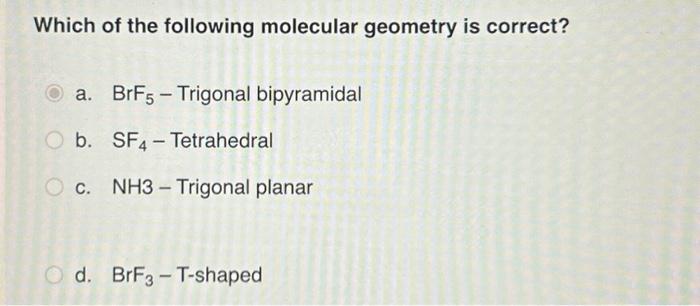 Solved Which of the following molecular geometry is correct? | Chegg.com