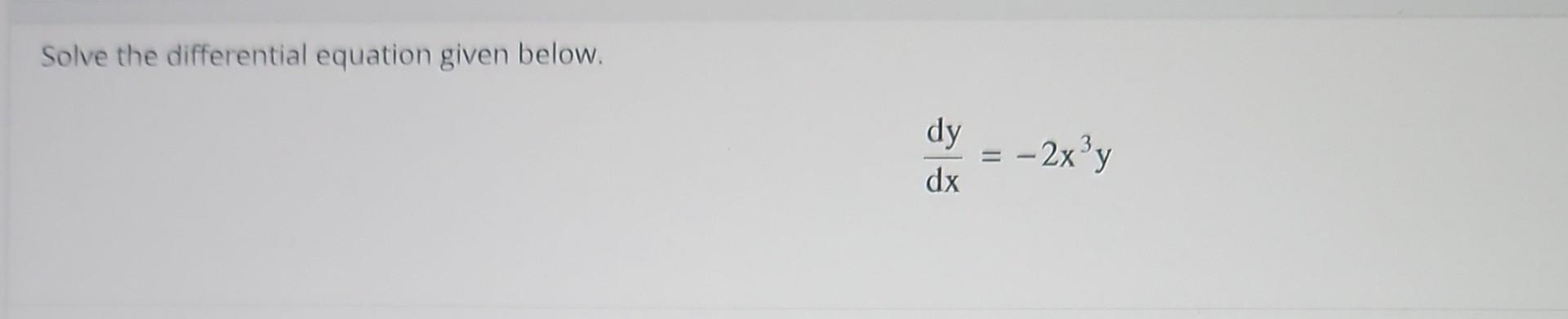 Solved Solve the differential equation given below. | Chegg.com