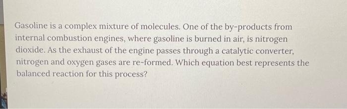 Solved Gasoline is a complex mixture of molecules. One of | Chegg.com