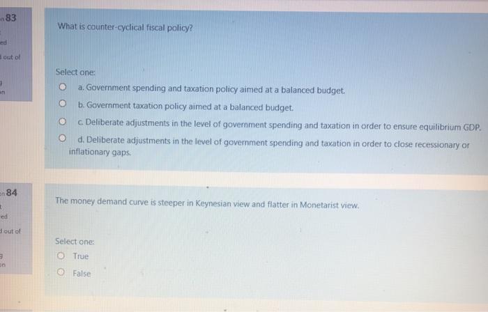 Solved 83 What is counter-cyclical fiscal policy? ed out of | Chegg.com