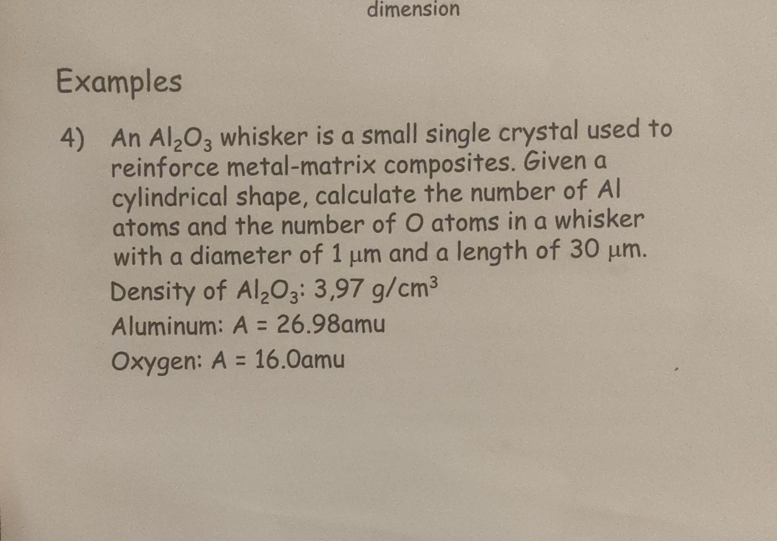 Solved Examples 4) AnAl2O3 whisker is a small single crystal | Chegg.com