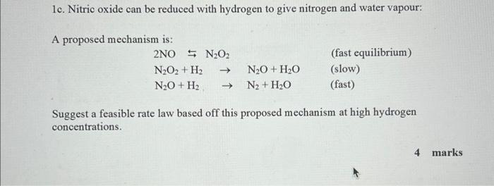Solved 1c. Nitric oxide can be reduced with hydrogen to give | Chegg.com