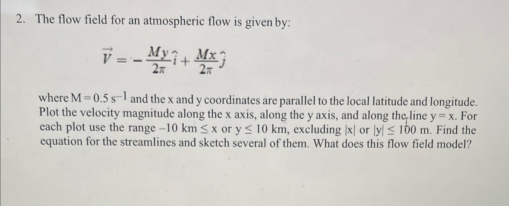 Solved The flow field for an atmospheric flow is given | Chegg.com