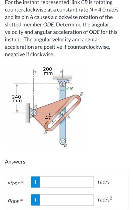 Solved For the instant represented, link CB is rotating | Chegg.com