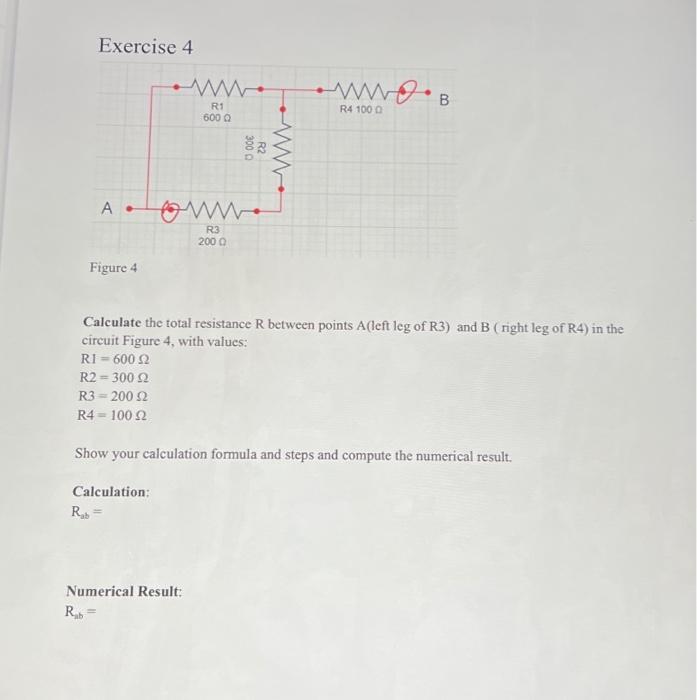 Solved Exercise 4 A • Figure 4 Calculation: Rab= R1 600 Q M | Chegg.com