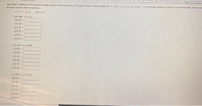 Solved por Use Euler's Method to find approximate values of | Chegg.com