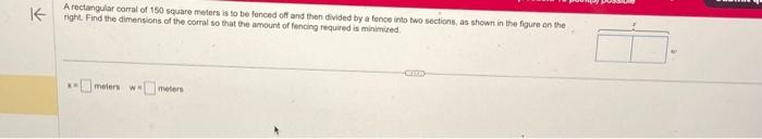 Solved A rectangular corral of 150 square meters is to be | Chegg.com