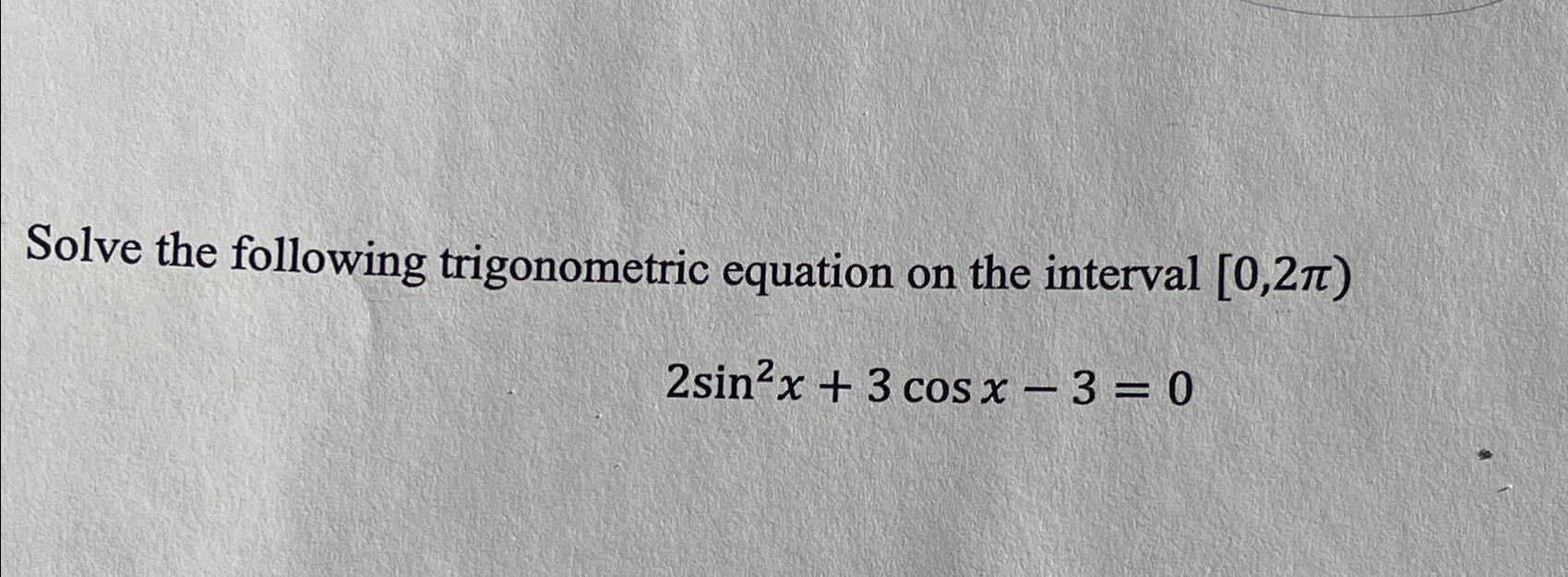Solved Solve the following trigonometric equation on the | Chegg.com