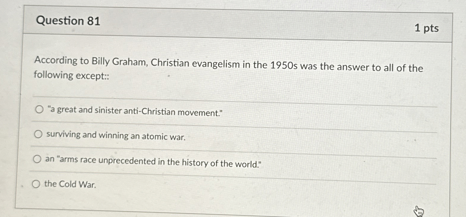 Solved Question 811 ﻿ptsAccording to Billy Graham, Christian | Chegg.com