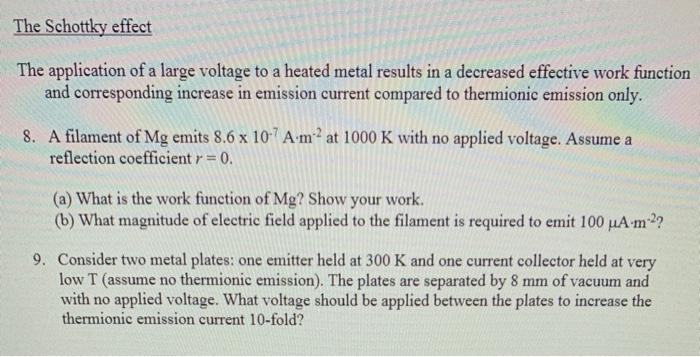Solved The Schottky effect The application of a large | Chegg.com
