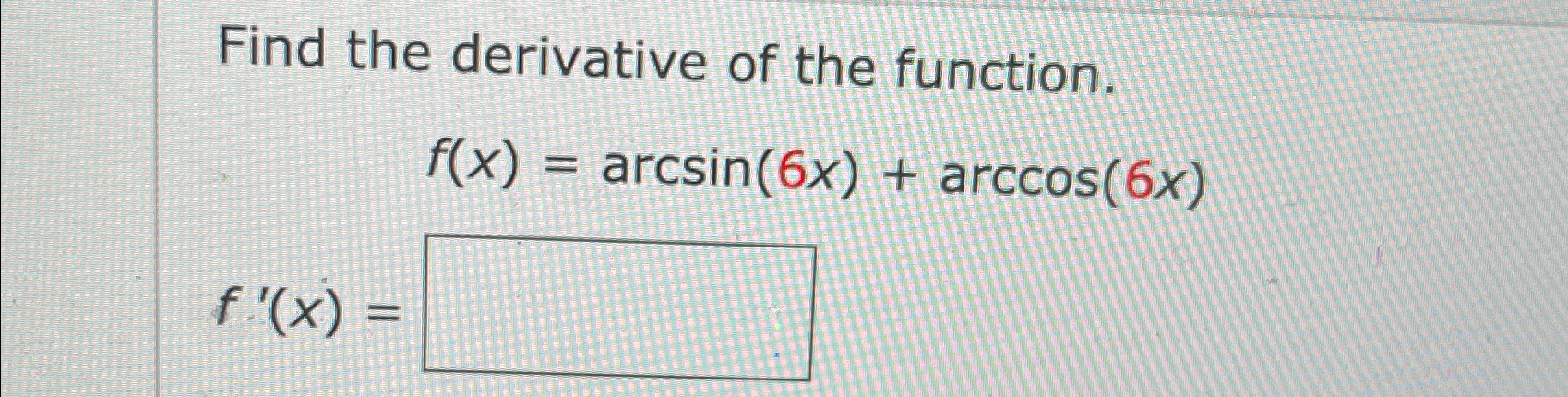 Solved Find the derivative of the | Chegg.com