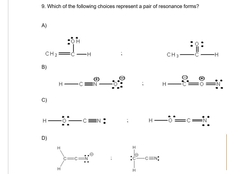 Solved 9. Which of the following choices represent a pair of | Chegg.com