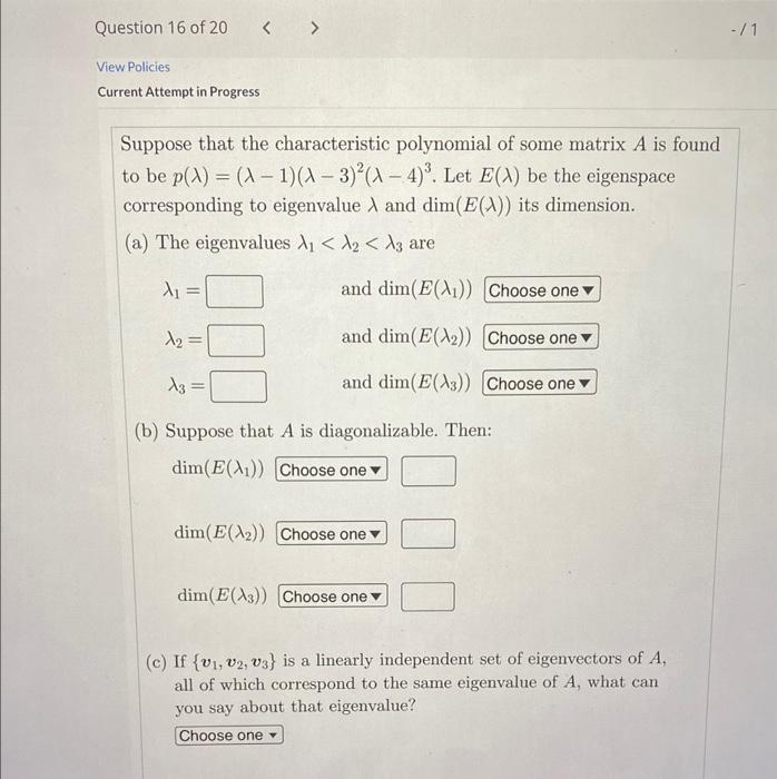 Solved Find the characteristic equation, the eigenvalues, | Chegg.com
