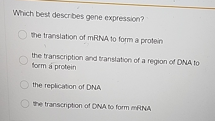 Solved Which best describes gene expression?the translation | Chegg.com