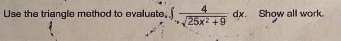 Solved Use the triangle method to evaluate.S04 dx. Show all | Chegg.com