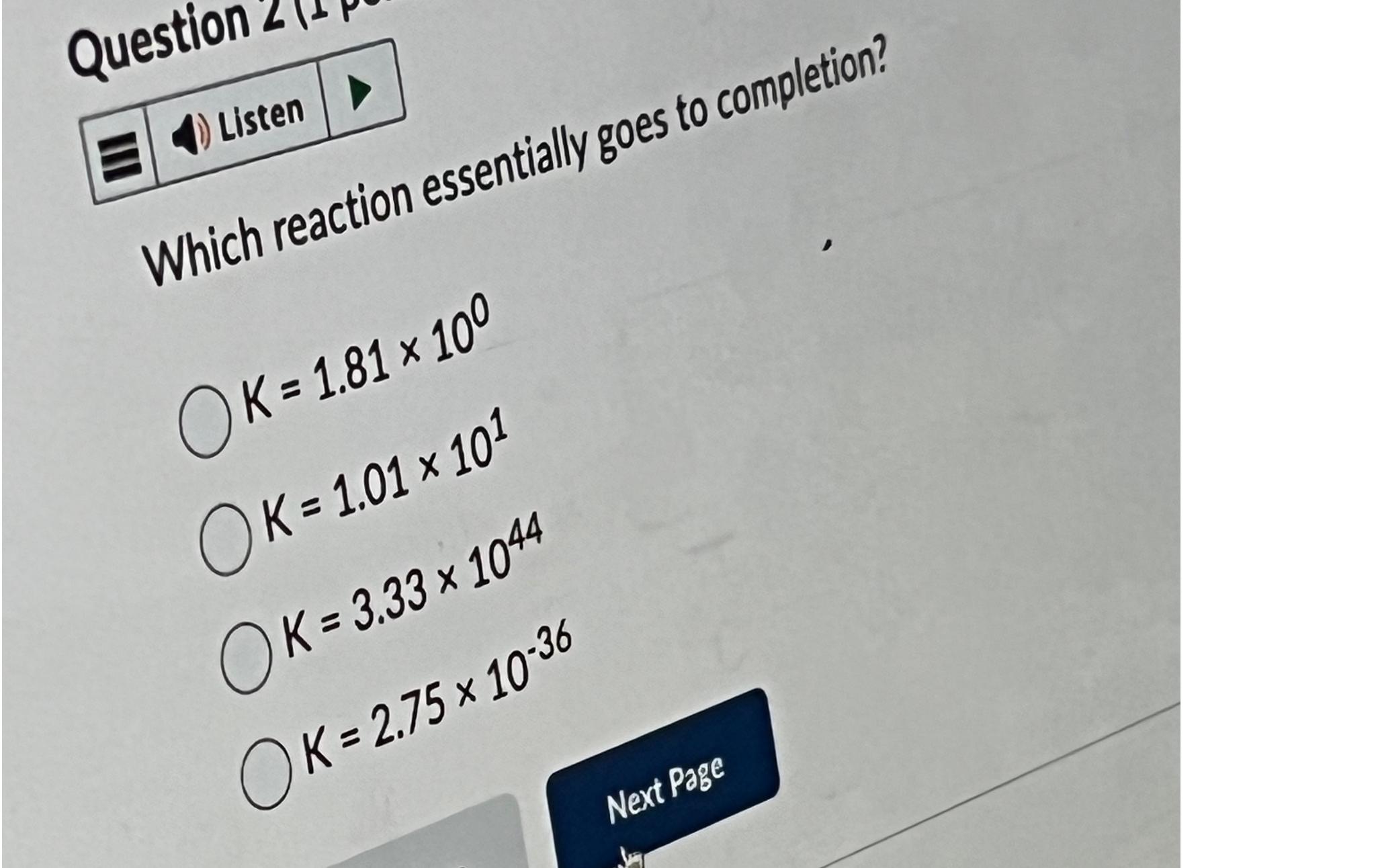 Solved Which reaction essentially goes to completion?OK=181 | Chegg.com