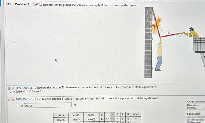 Solved (9%) Problem 7: A 67 kg person is being pulled away | Chegg.com