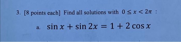 Solved 3. [8 points each] Find all solutions with 0≤x
