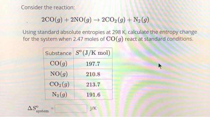 Solved Consider the reaction: 2CO(g)+2NO(g)→2CO2(g)+N2(g) | Chegg.com