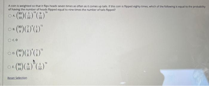 Solved A coin is weighted so that it flips heads seven times | Chegg.com