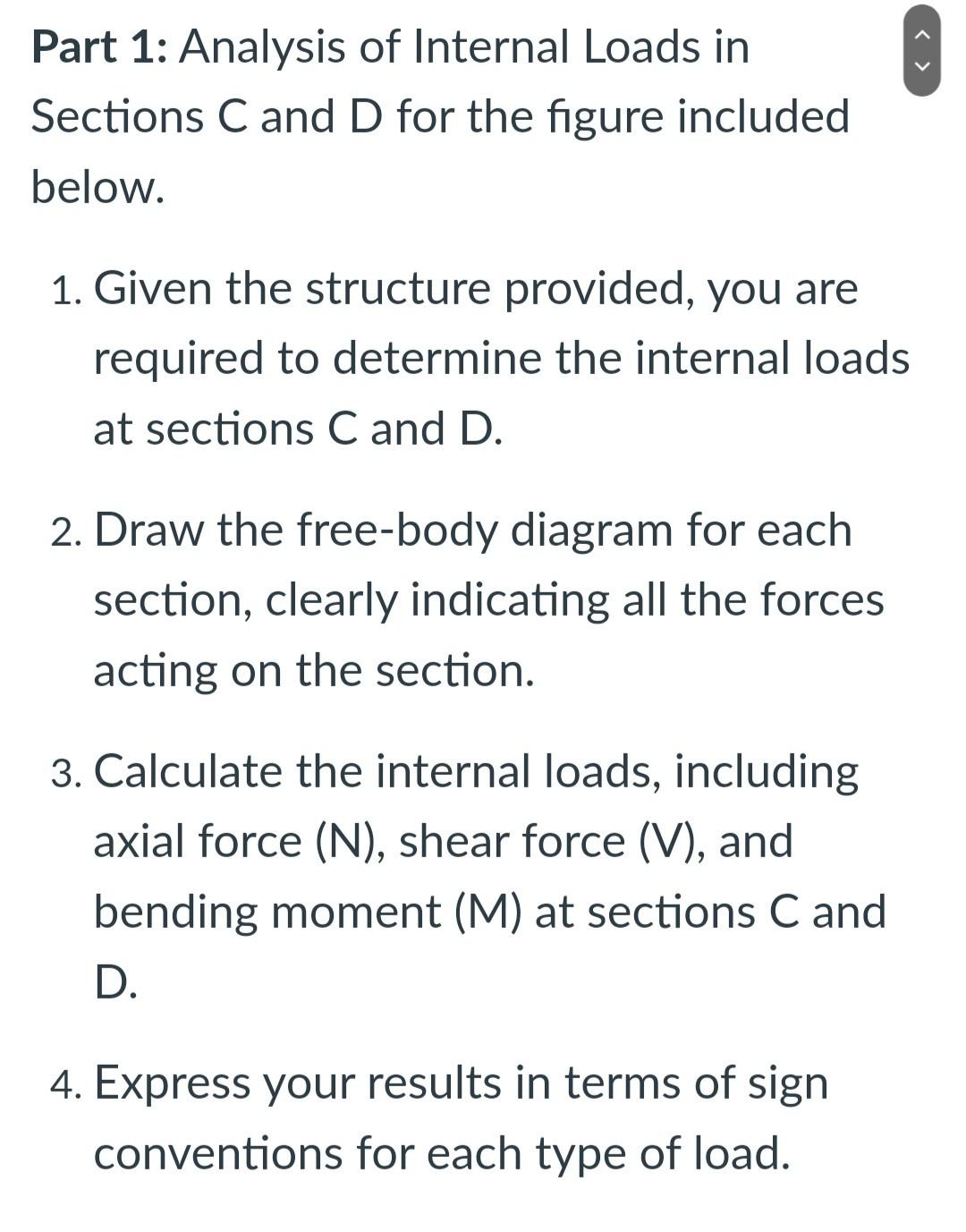 Solved Part 1: Analysis of Internal Loads in Sections C and | Chegg.com