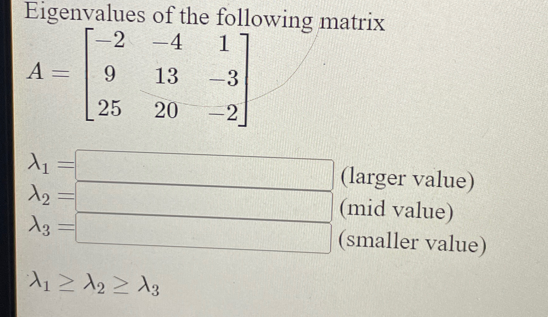 Solved Eigenvalues of the following | Chegg.com