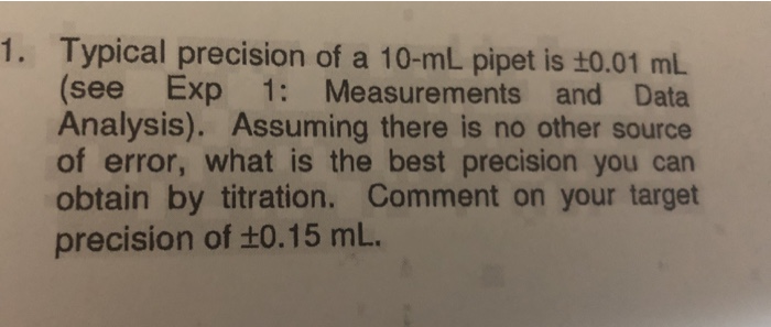 1. Typical precision of a 10-ml pipet is 10.01 mL | Chegg.com