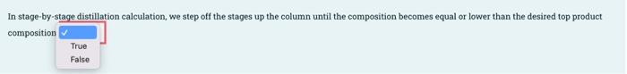 Solved In stage-by-stage distillation calculation, we step | Chegg.com