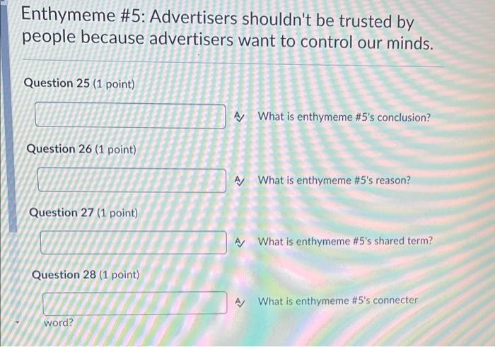 Enthymeme #5: Advertisers shouldn't be trusted by | Chegg.com