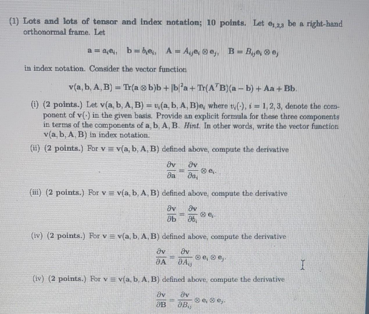 Solved 1) Lots and lots of tensor and Index notation; 10 | Chegg.com