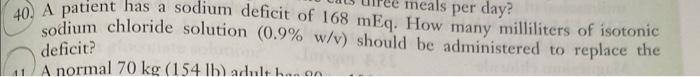 Solved heals per day? 40. A patient has a sodium deficit of | Chegg.com