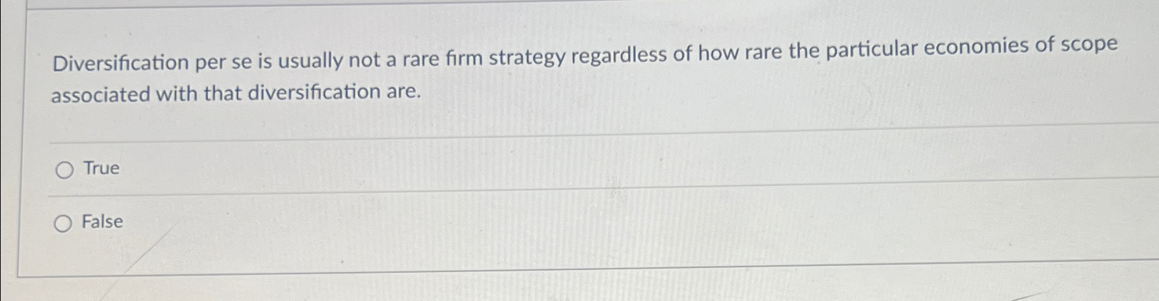 Solved Diversification per se is usually not a rare firm | Chegg.com