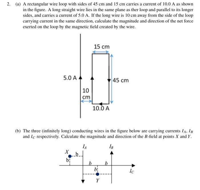 Solved (a) A rectangular wire loop with sides of 45 cm and | Chegg.com