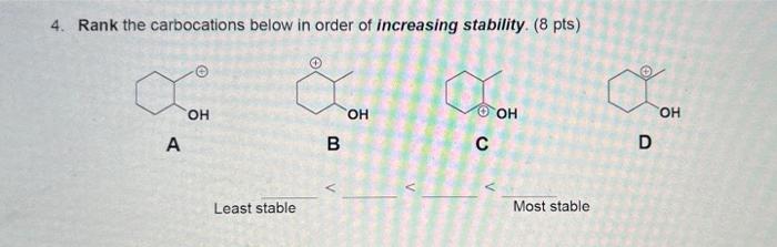 Solved 4. Rank the carbocations below in order of increasing | Chegg.com