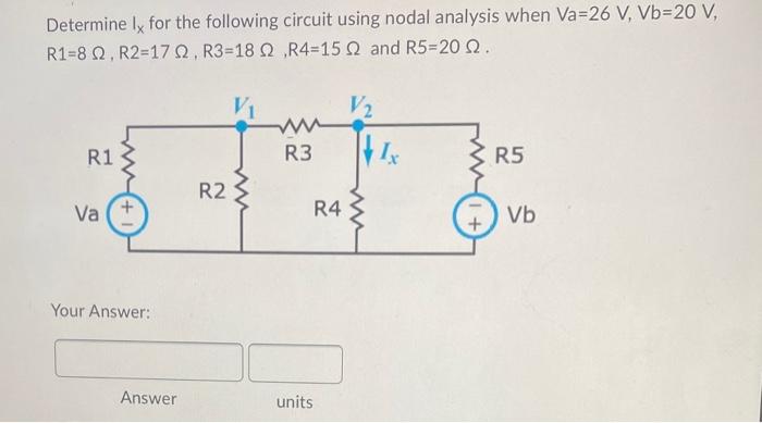 Solved Determine Ix for the following circuit using nodal | Chegg.com