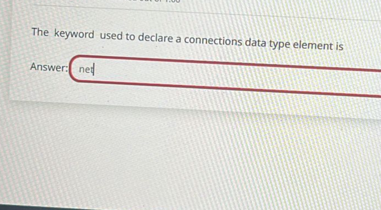 Solved The keyword used to declare a connections data type | Chegg.com