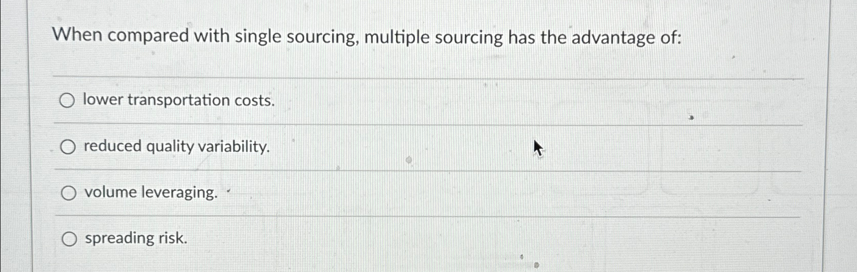 Solved When compared with single sourcing, multiple sourcing | Chegg.com