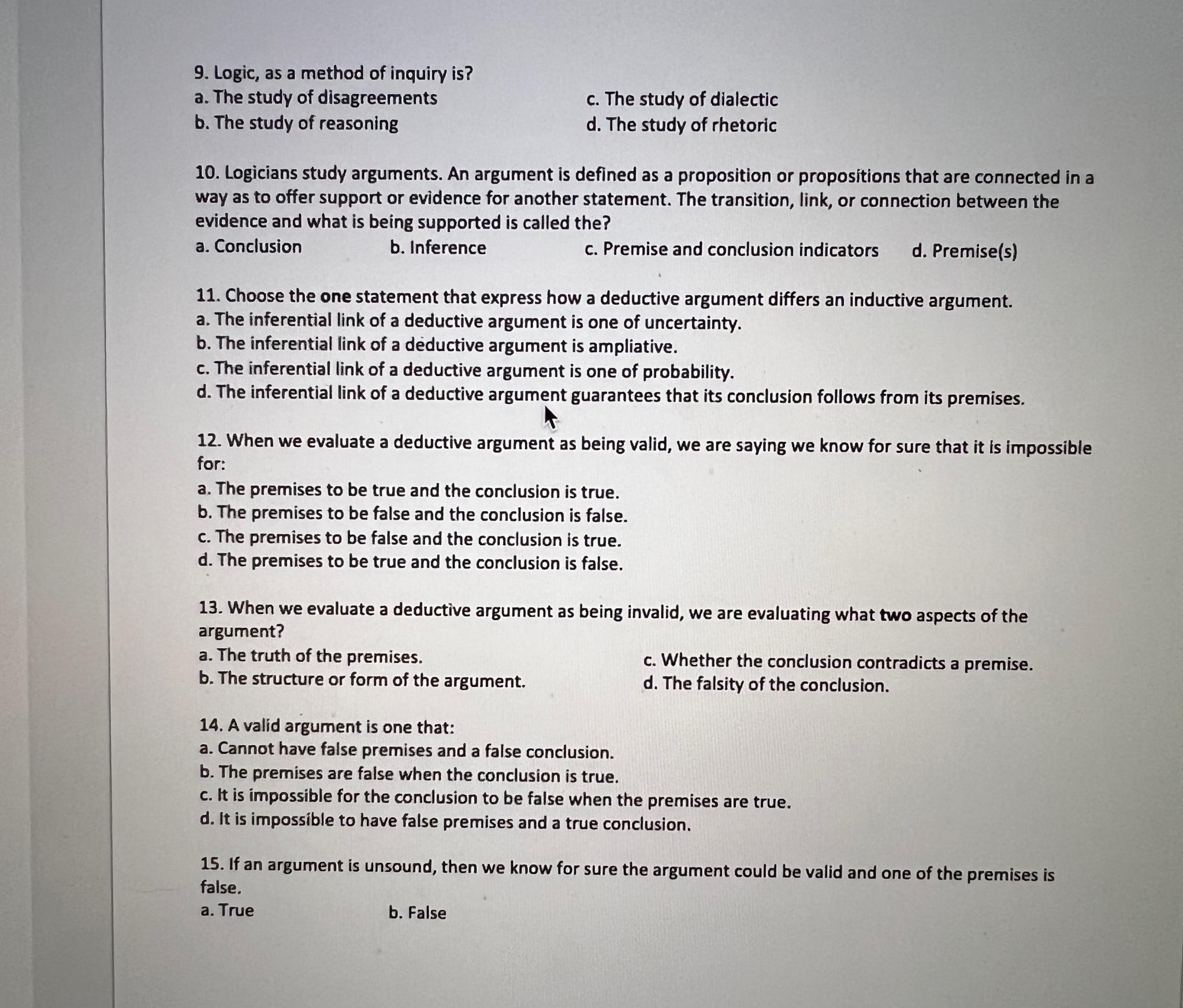 Solved Logic, as a method of inquiry is?a. ﻿The study of | Chegg.com
