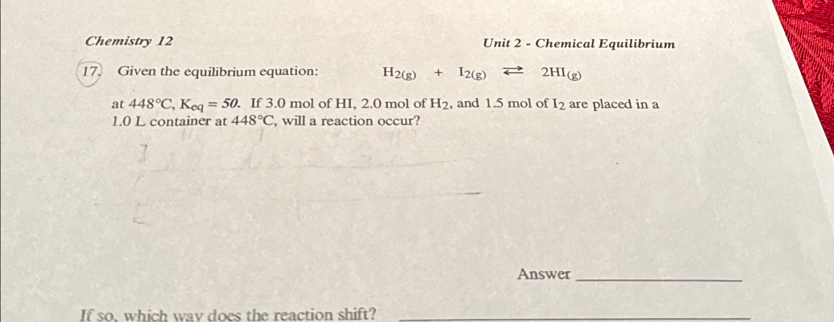 Chemistry 12Unit 2 - ﻿Chemical Equilibrium17. ﻿Given | Chegg.com