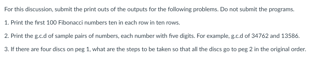 Solved **IN PYTHON** ﻿submit the print outs of the outputs | Chegg.com