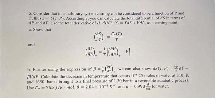 Solved 5. Consider that in an arbitrary system entropy can | Chegg.com