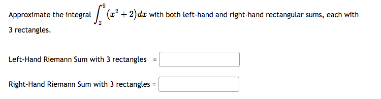 Solved Approximate the integral ∫29(x2+2)dx ﻿with both | Chegg.com