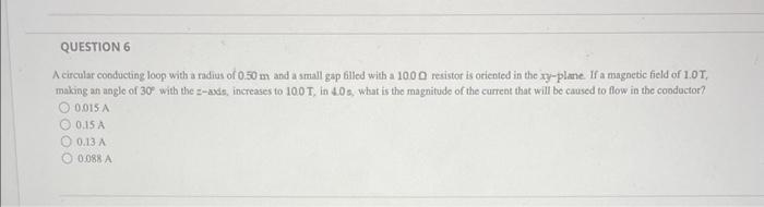 Solved A circular conducting loop with a radius of 0.50 m | Chegg.com