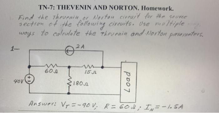 Solved TN-7: THEVENIN AND NORTON. Homework. Find the | Chegg.com