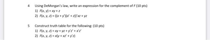 Solved 4 Using DeMorgan's law, write an expression for the | Chegg.com