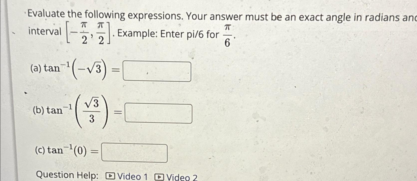 Solved Evaluate the following expressions. Your answer must | Chegg.com