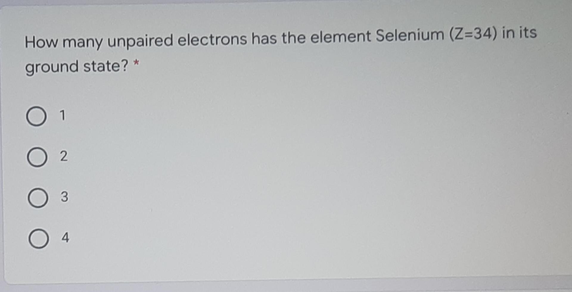 Solved How many unpaired electrons has the element Selenium | Chegg.com