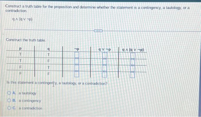 Solved Construct a truth table for the proposition and | Chegg.com