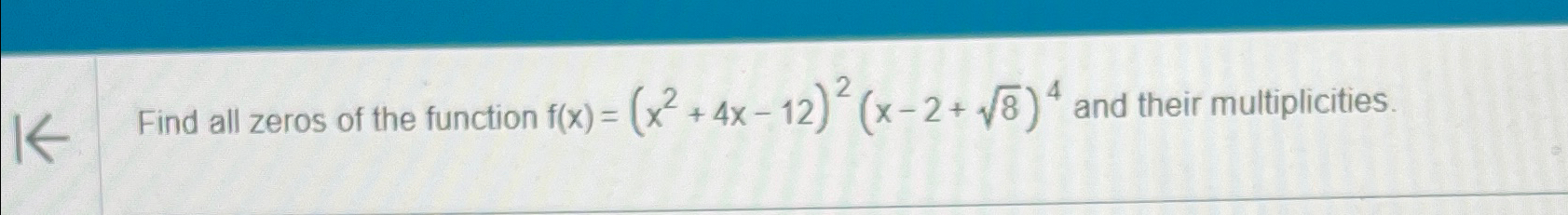 Solved Find all zeros of the function | Chegg.com