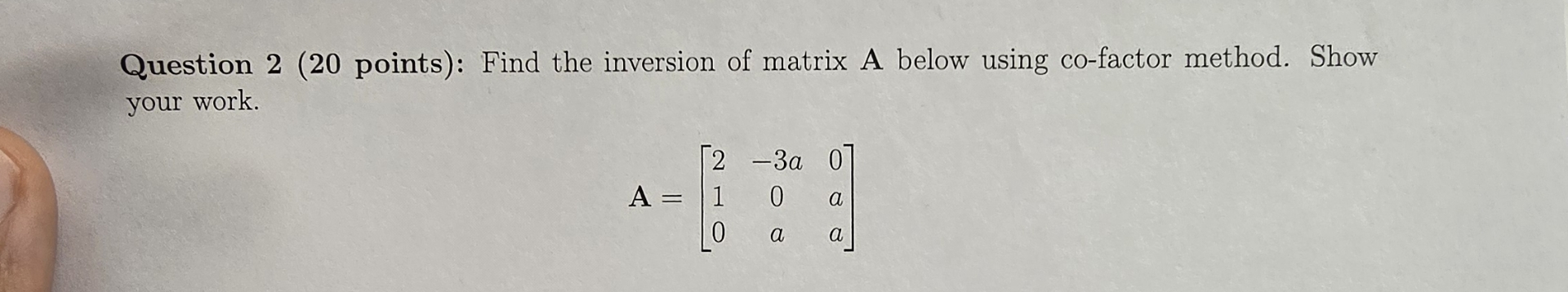 Solved Question 2 (20 ﻿points): Find the inversion of matrix | Chegg.com